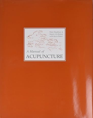 A Manual of Acupuncture: 9780951054659: Medicine & Health Science Books ...