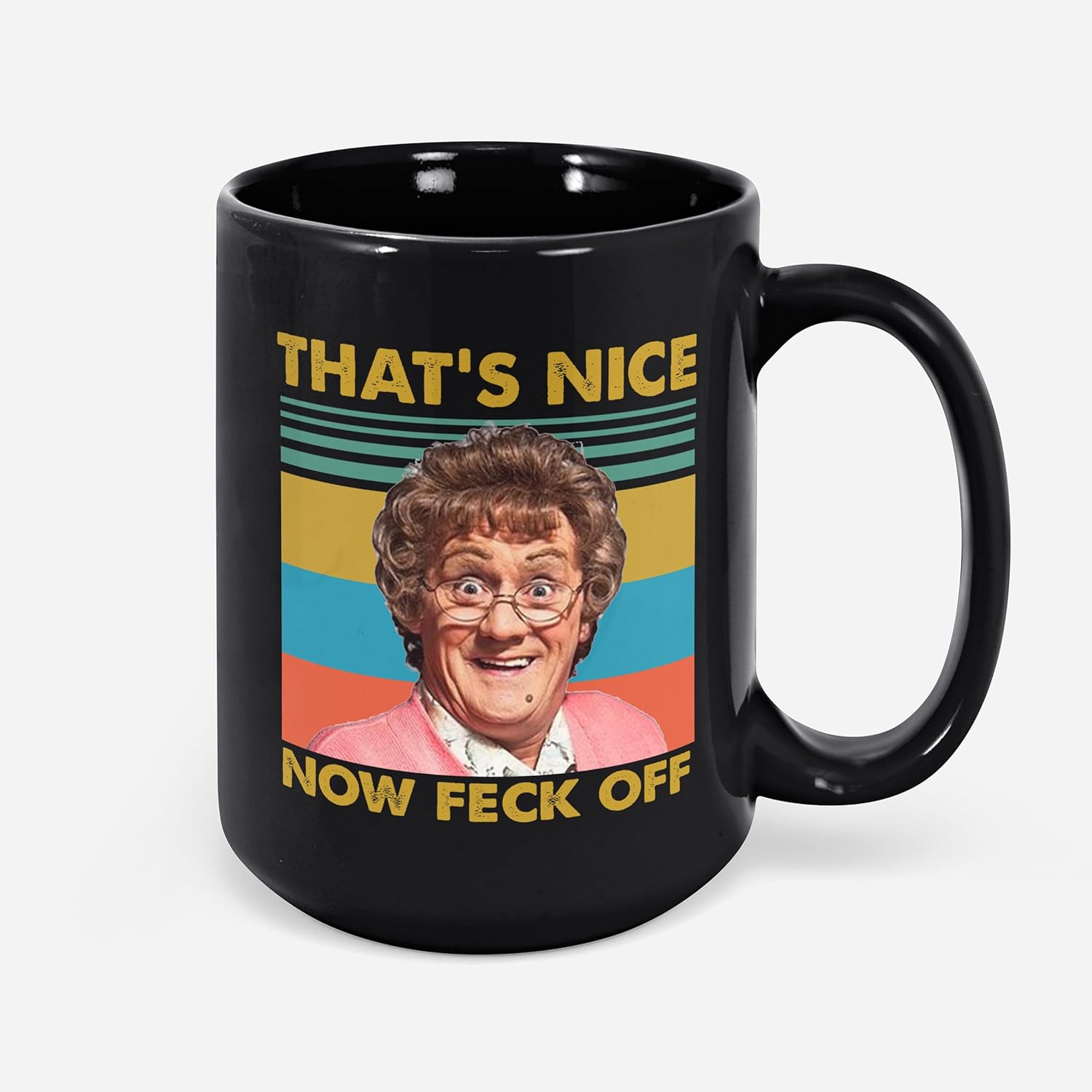 Amazon.com | Mrs Browns Boys Thats Nice Now Feck Off Ceramic Coffee Mug ...