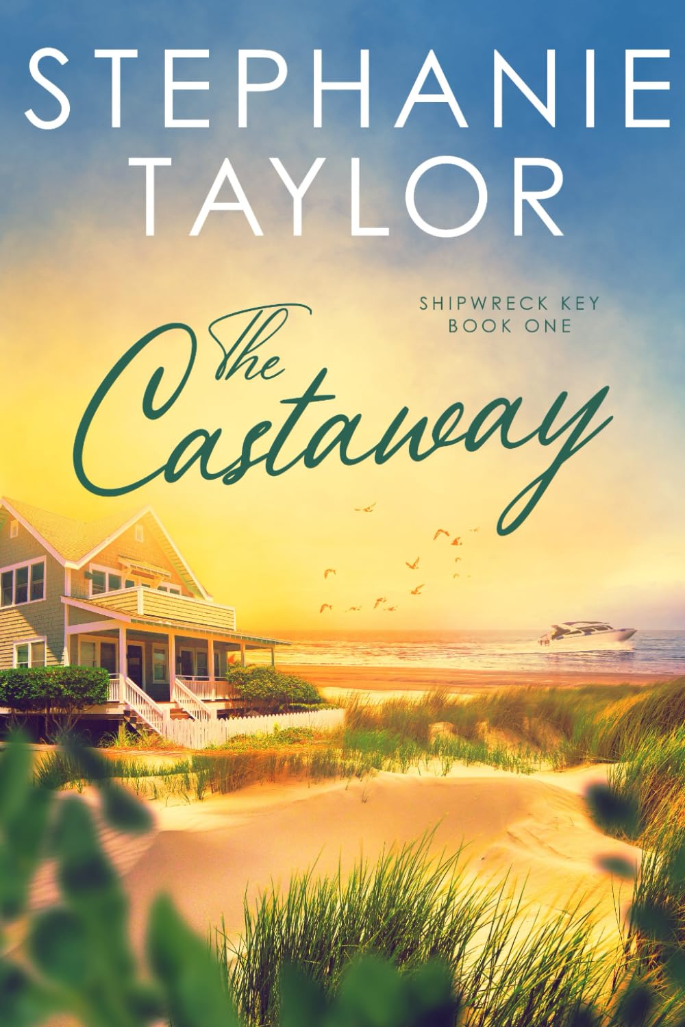 The Castaway: Shipwreck Key Book One: Taylor, Stephanie: 9798850264338 ...