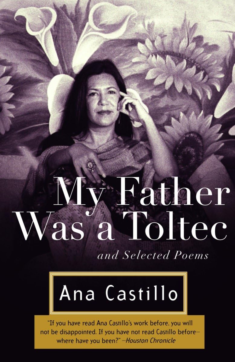 Amazon.com: My Father Was a Toltec: and Selected Poems: 9781400034994 ...