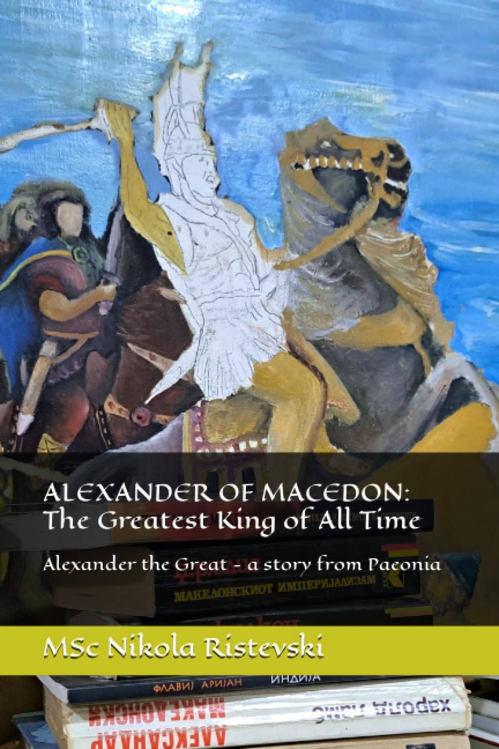 Amazon.com: Alexander of Macedon: The Greatest King of All Time ...