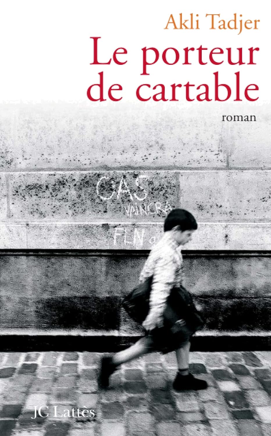 Le Porteur de Cartable (French Edition): Tadjer-A: 9782709622462 ...