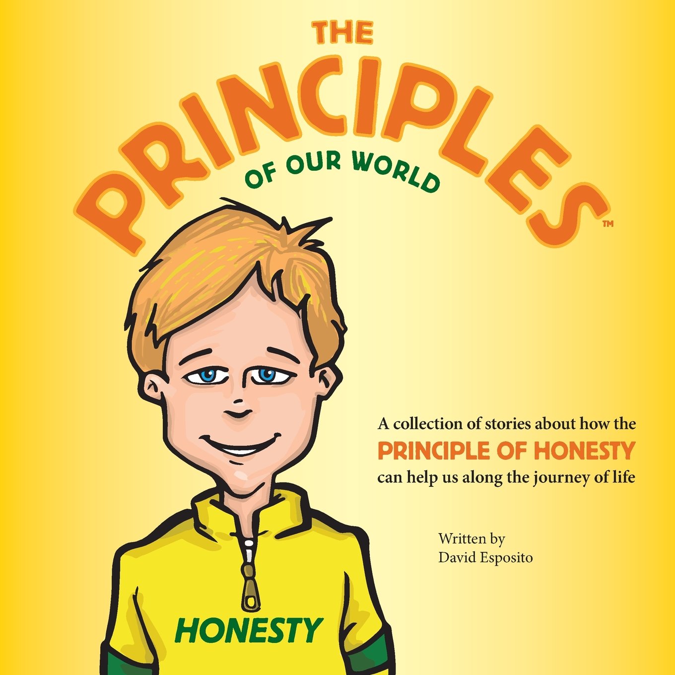 The Principles of Our World - Honesty: A collection of stories about ...