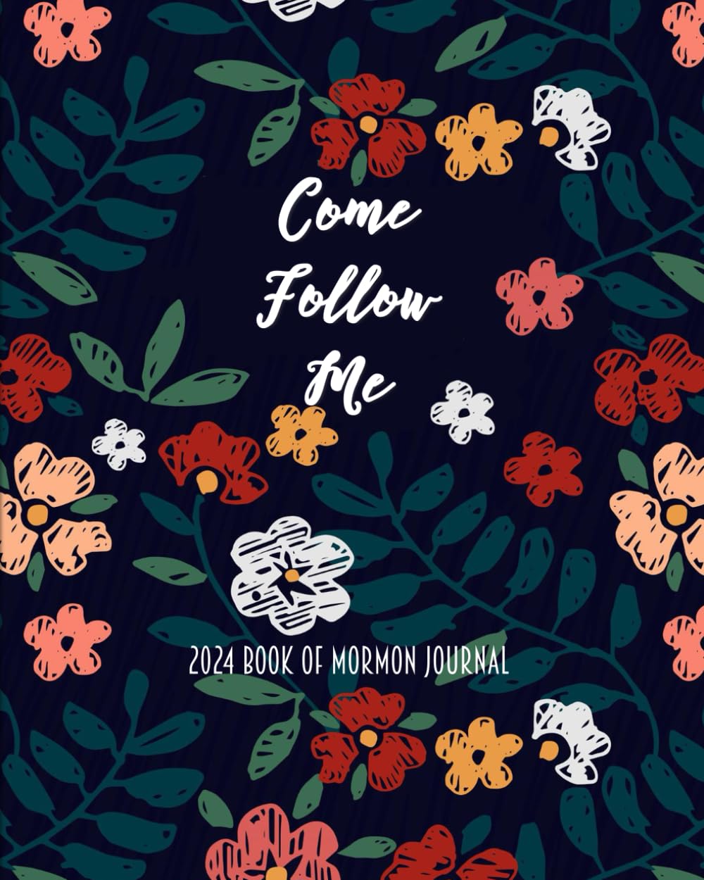 Come Follow Me 2024 Book of Mormon Journal: Flower Garden Themed Weekly ...