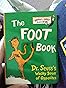 Amazon.com: The Foot Book: Dr. Seuss's Wacky Book of Opposites ...