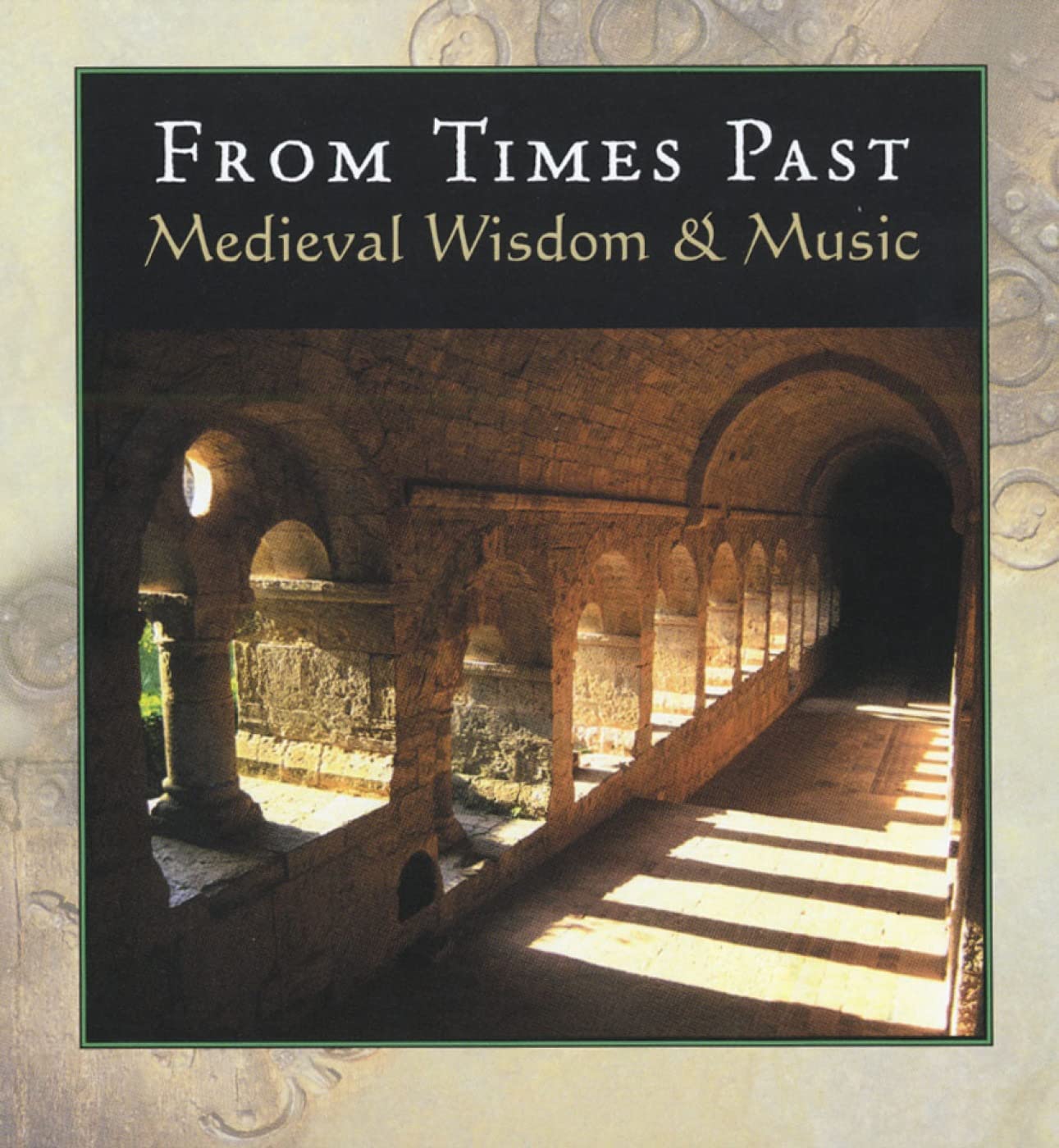 Medieval Wisdom and Music: From Times Past: Warburton, Olivia ...