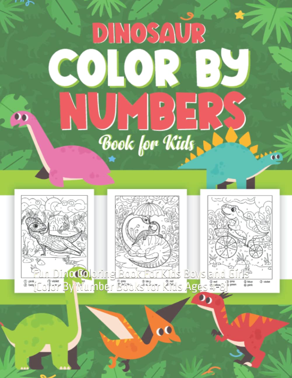 Dinosaur Color By Numbers Book For Kids: Fun Dino Coloring Book For ...