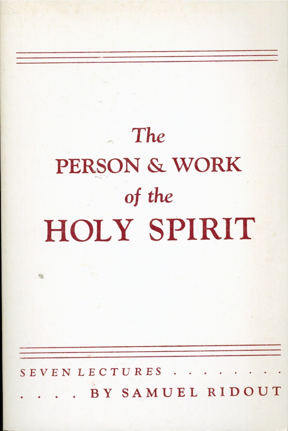 Holy Spirit: Person & Work: Samuel Ridout: 9780872137127: Amazon.com: Books
