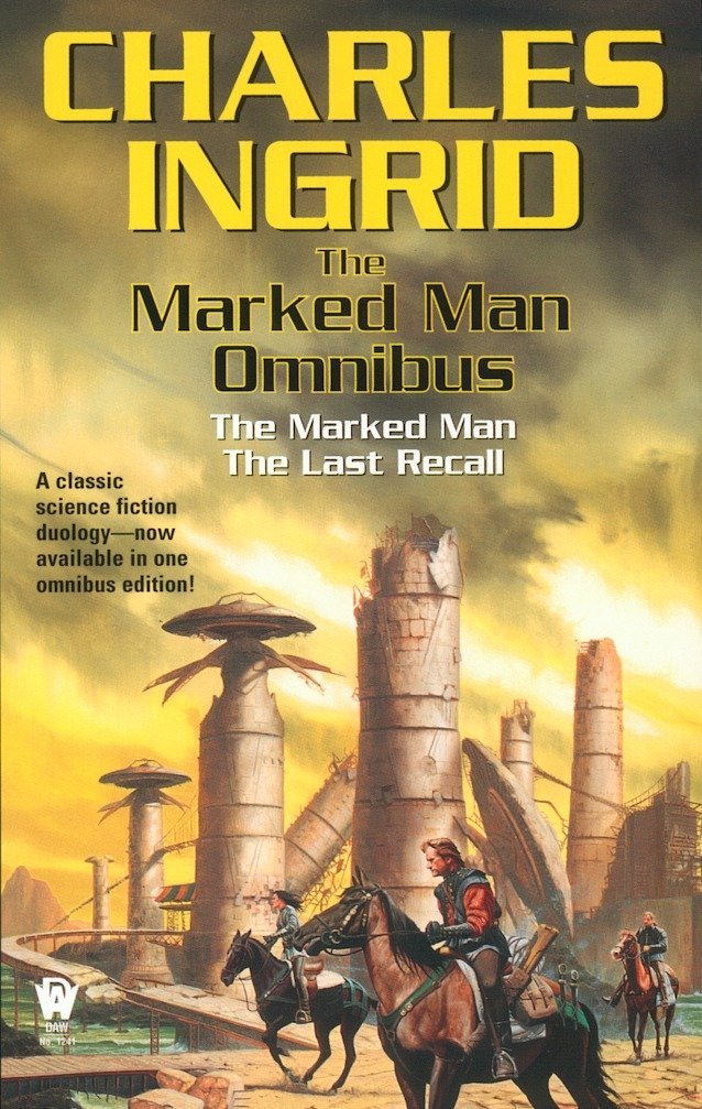 The Marked Man Omnibus: The Marked Man/the Last Recall: Ingrid, Charles ...