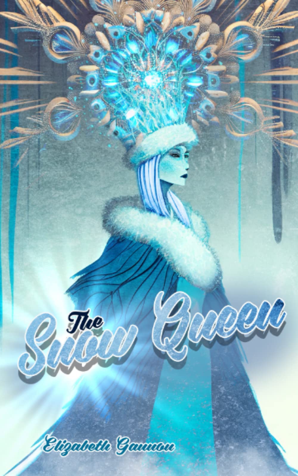 The Snow Queen: Gannon, Elizabeth: 9781549958144: Amazon.com: Books