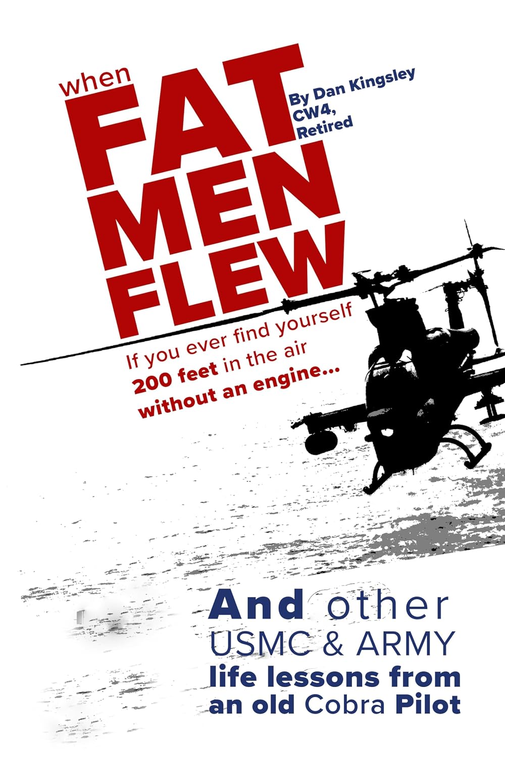 Amazon.com: When Fat Men Flew: USMCA and ARMY life lessons from an old ...