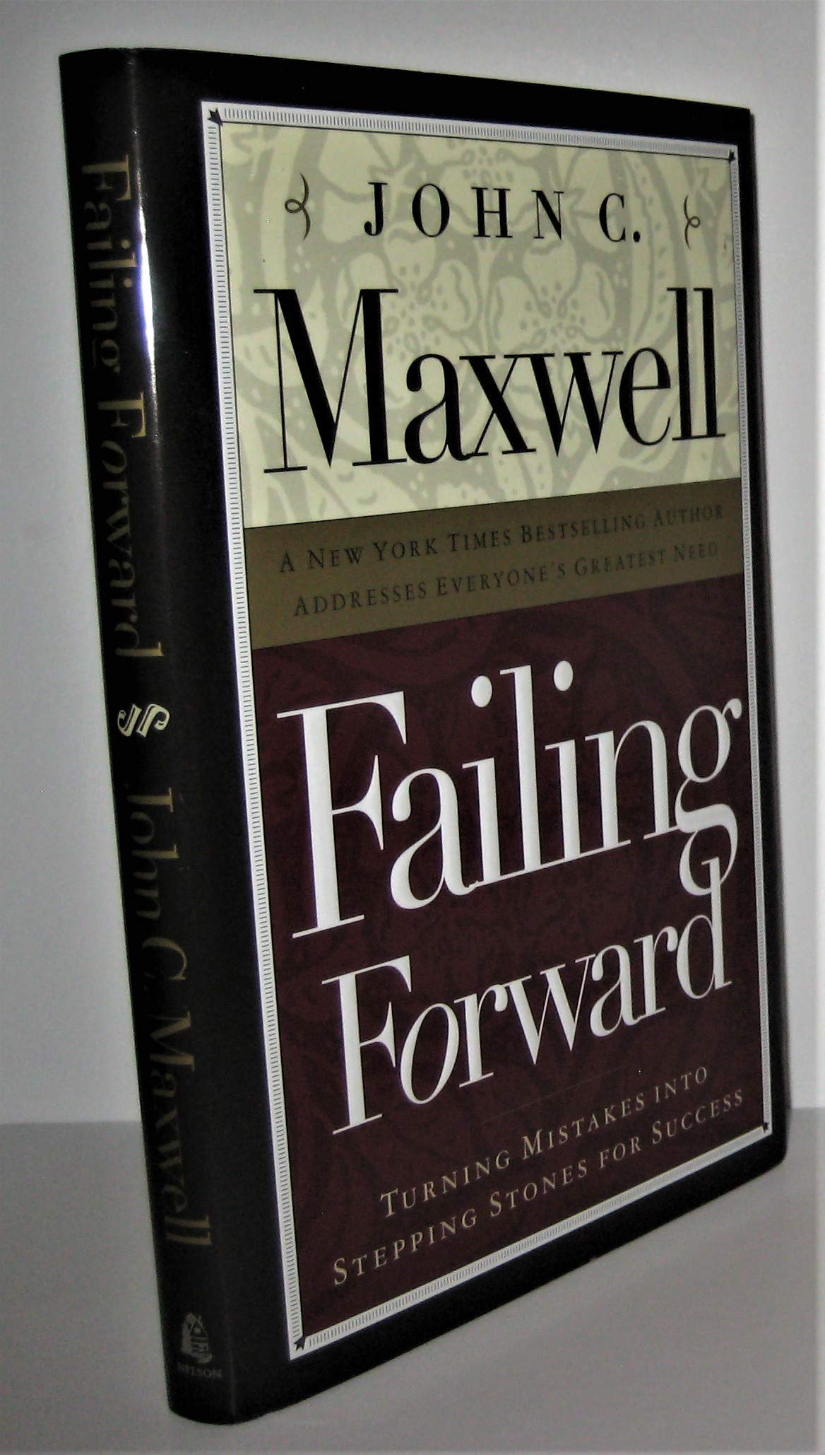 Failing Forward: Turning Mistakes Into Stepping Stones for Success ...