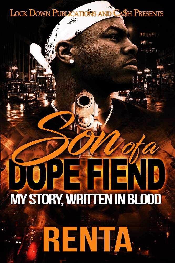 Amazon.com: Son of a Dope Fiend: My Story, Written in Blood (Son a Dope ...