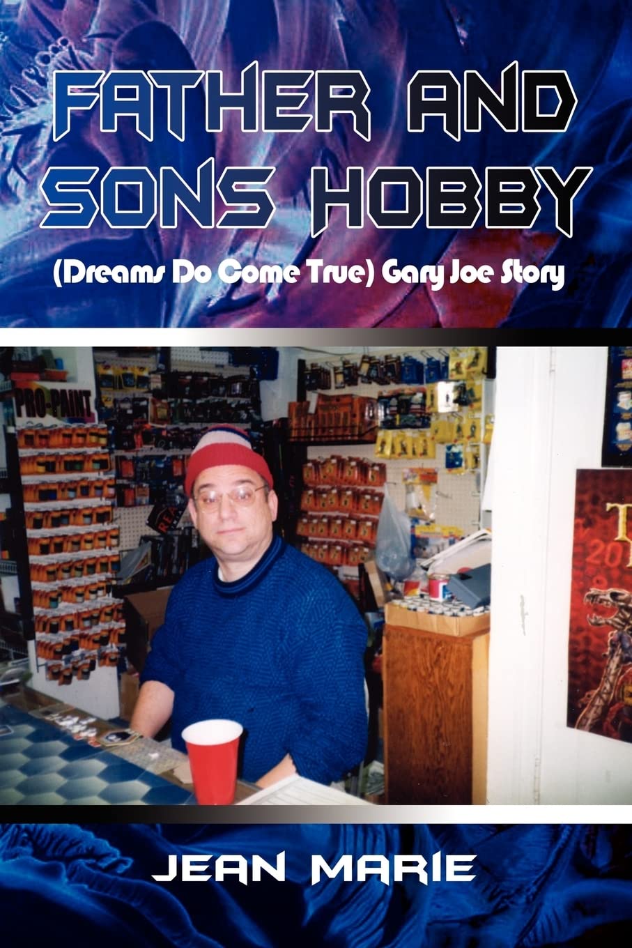 Father and Sons Hobby (Dreams Do Come True) Gary Joe Story: Rusin, Jean ...