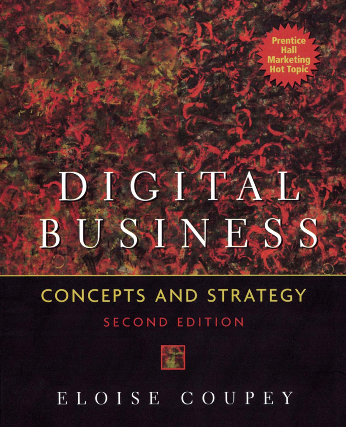 Digital Business: Concepts and Strategies, 2nd Edition: Coupey, Eloise ...