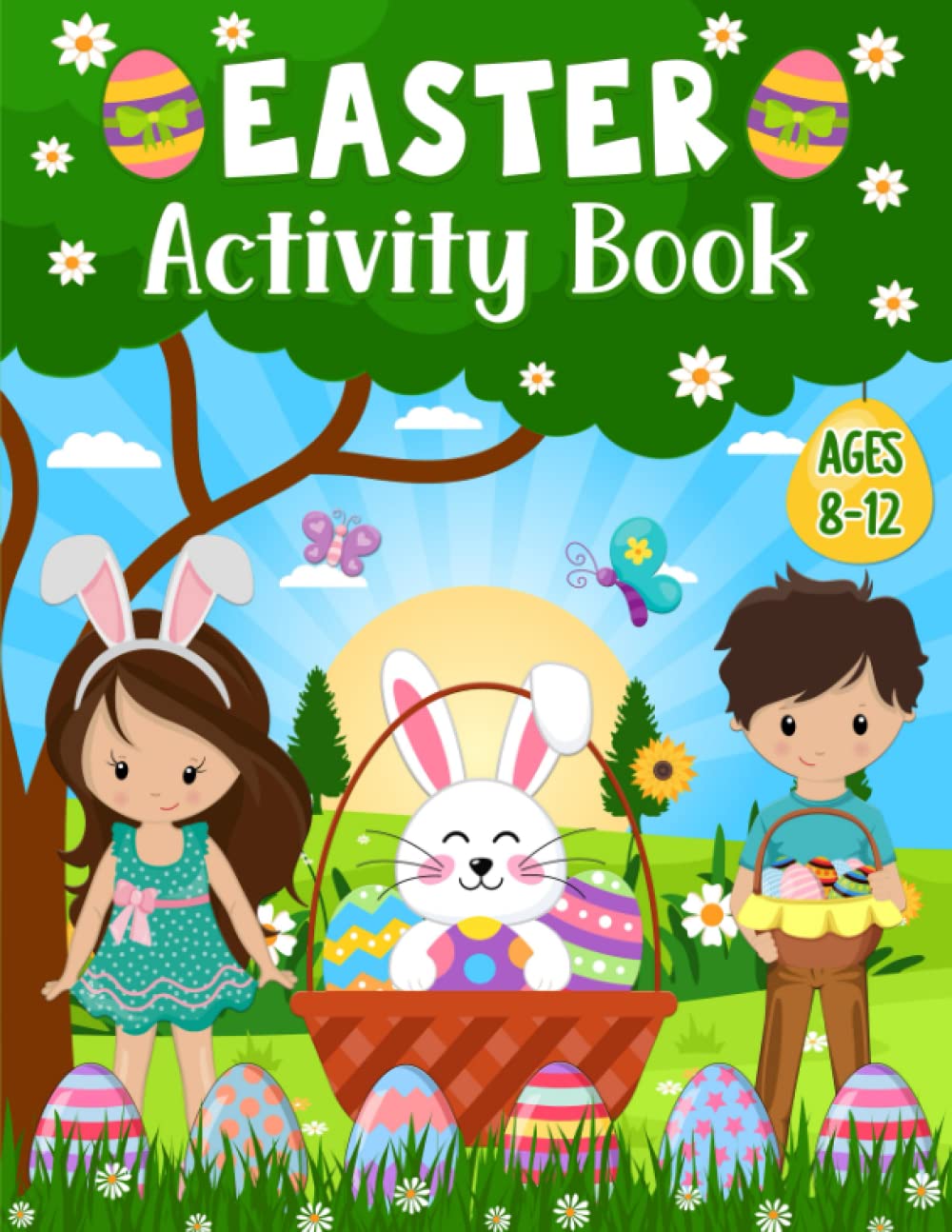 Easter Activity Book Ages 8-12: A Fun Easter Coloring Pages, Mazes ...