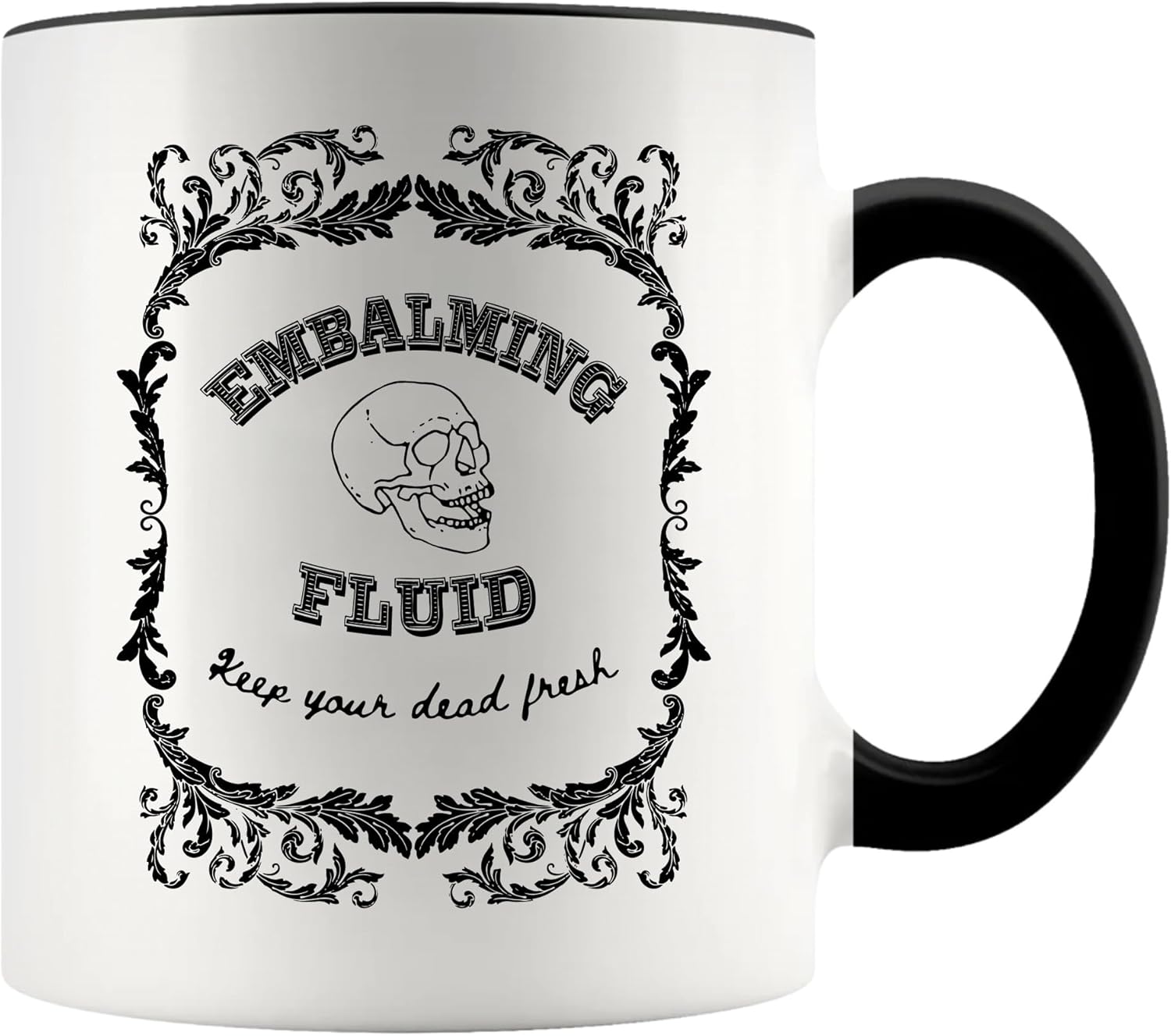 Amazon.com: Embalming Fluid Mug, Keep Your Dead Fresh Mug, Trick Or ...