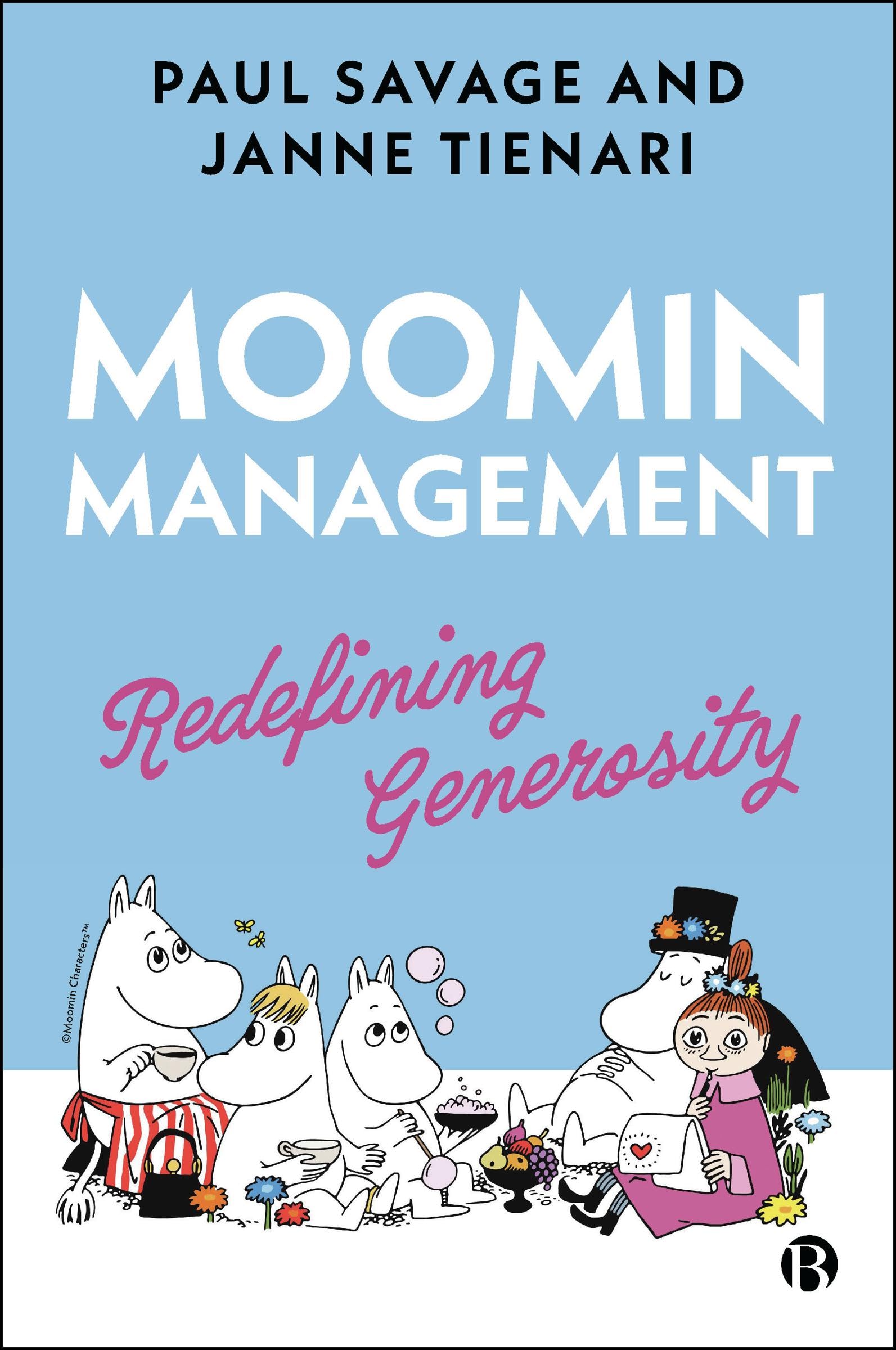 Moomin Management: Redefining Generosity: Savage, Paul: 9781529240184 ...