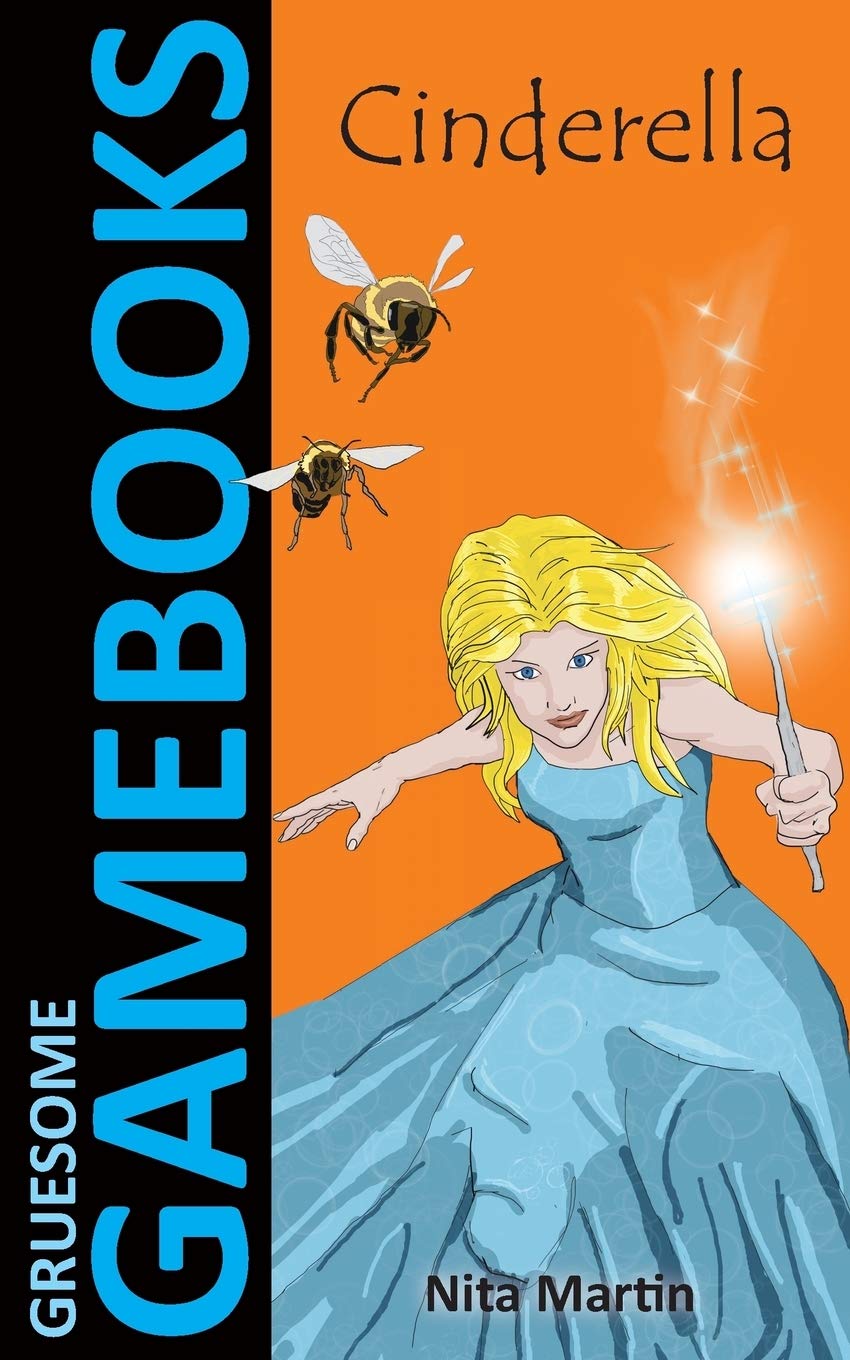 Cinderella (Gruesome Gamebooks): Martin, Nita, Martin, Ashley P ...