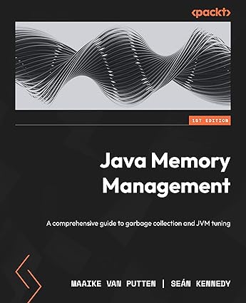 Amazon.com: Java Memory Management: A comprehensive guide to garbage collection and JVM tuning ...