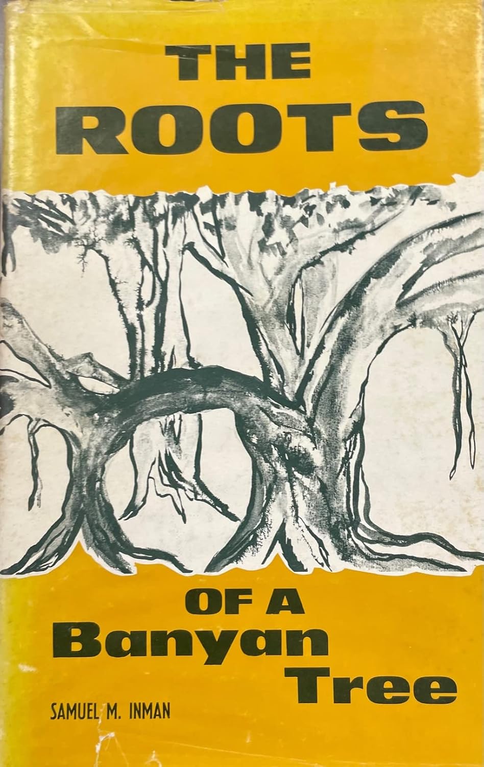 The Roots of a Banyan Tree: The Story of One Christian's Ministry 1928 ...