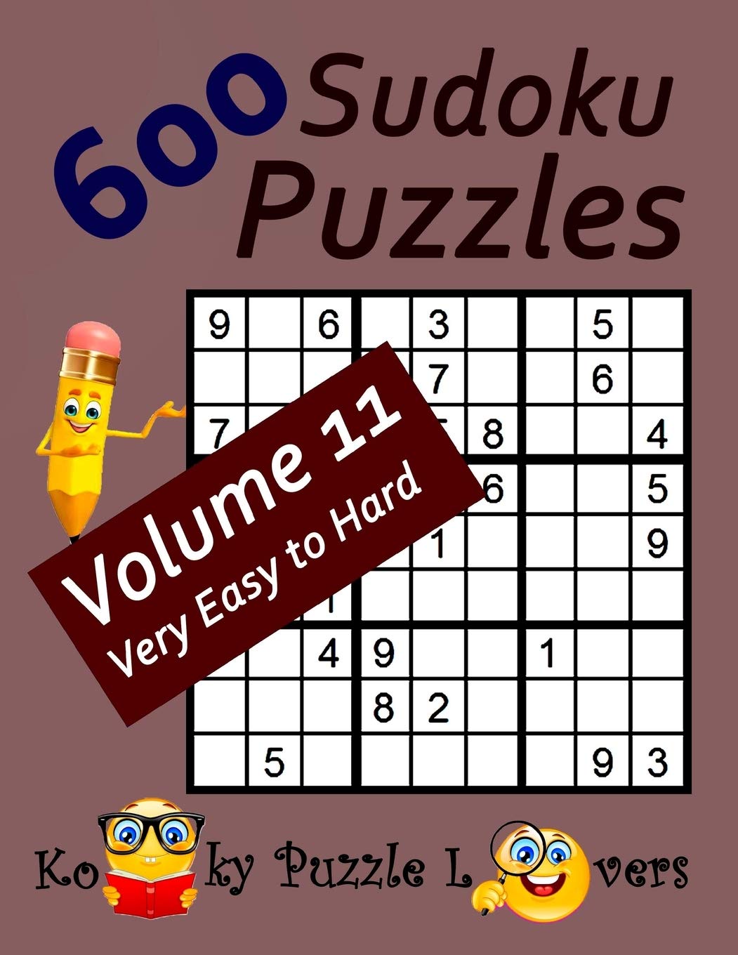 600 Sudoku Puzzles, Volume 11: Kooky Puzzle Lovers: 9781540850478 ...
