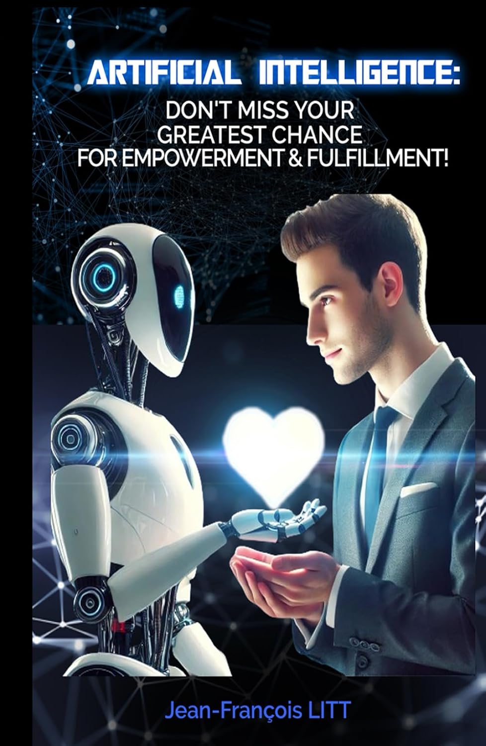 Artificial Intelligence: don't miss your greatest chance for ...