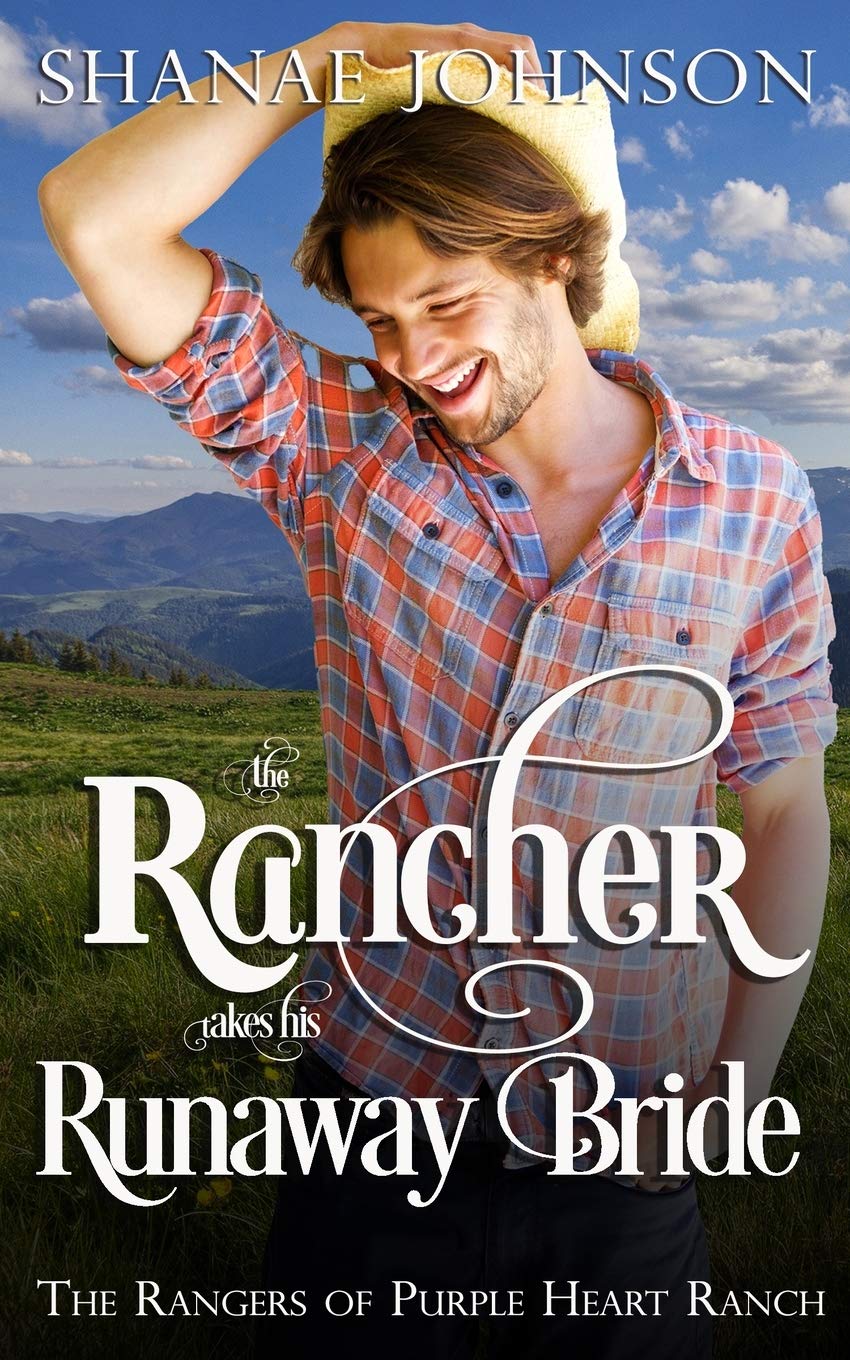 The Rancher takes his Runaway Bride: Johnson, Shanae: 9781954181120 ...