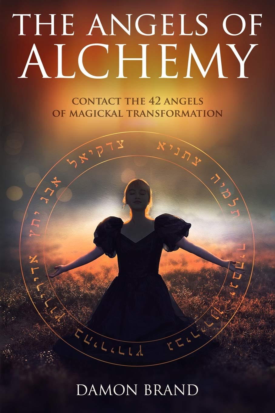 Amazon | The Angels of Alchemy: Contact the 42 Angels of Magickal ...