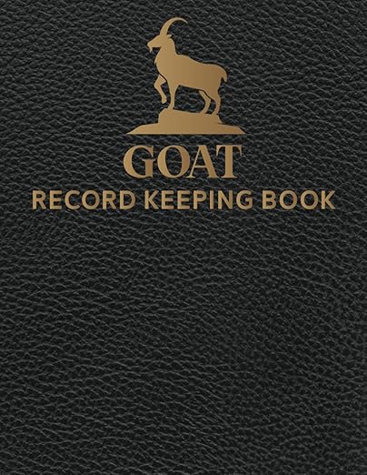 Goat Record Keeping Book: Goat Log Book For Goat Owners To Keep Track ...