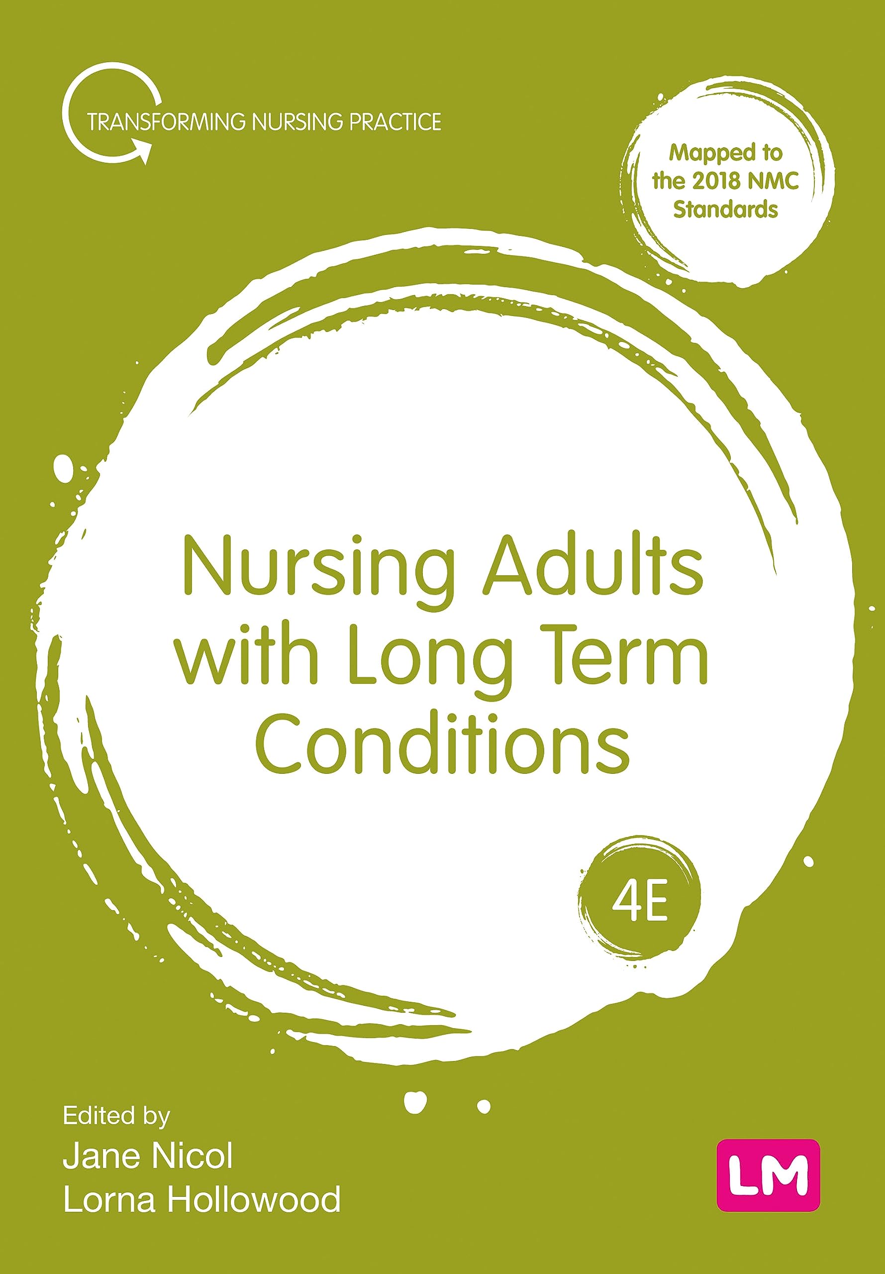 Buy Nursing Adults with Long Term Conditions (Transforming Nursing ...