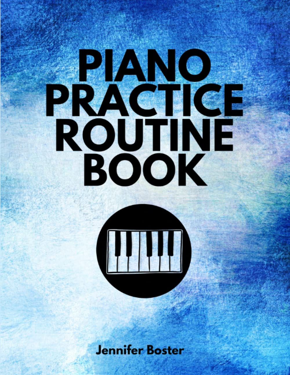 Piano Practice Routine Book: Piano Lesson Assignment Book & Practice ...