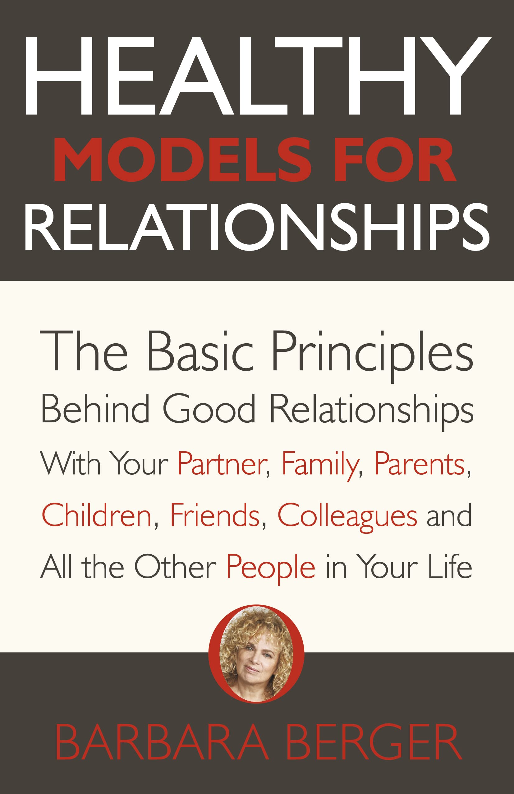 Healthy Models for Relationships: The Basic Principles Behind Good ...