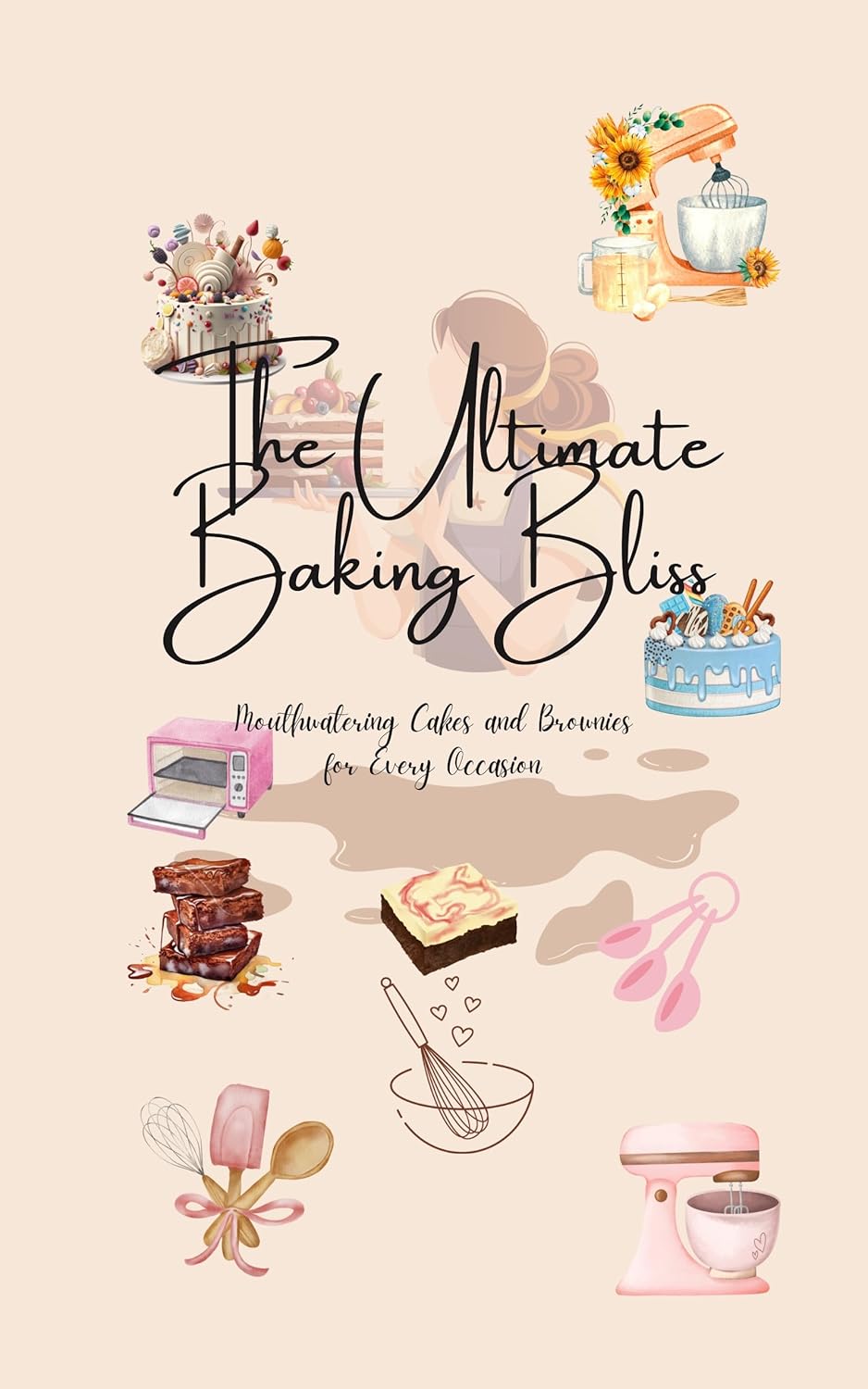 The Ultimate Baking Bliss : Best recipe book of eggless cakes and ...