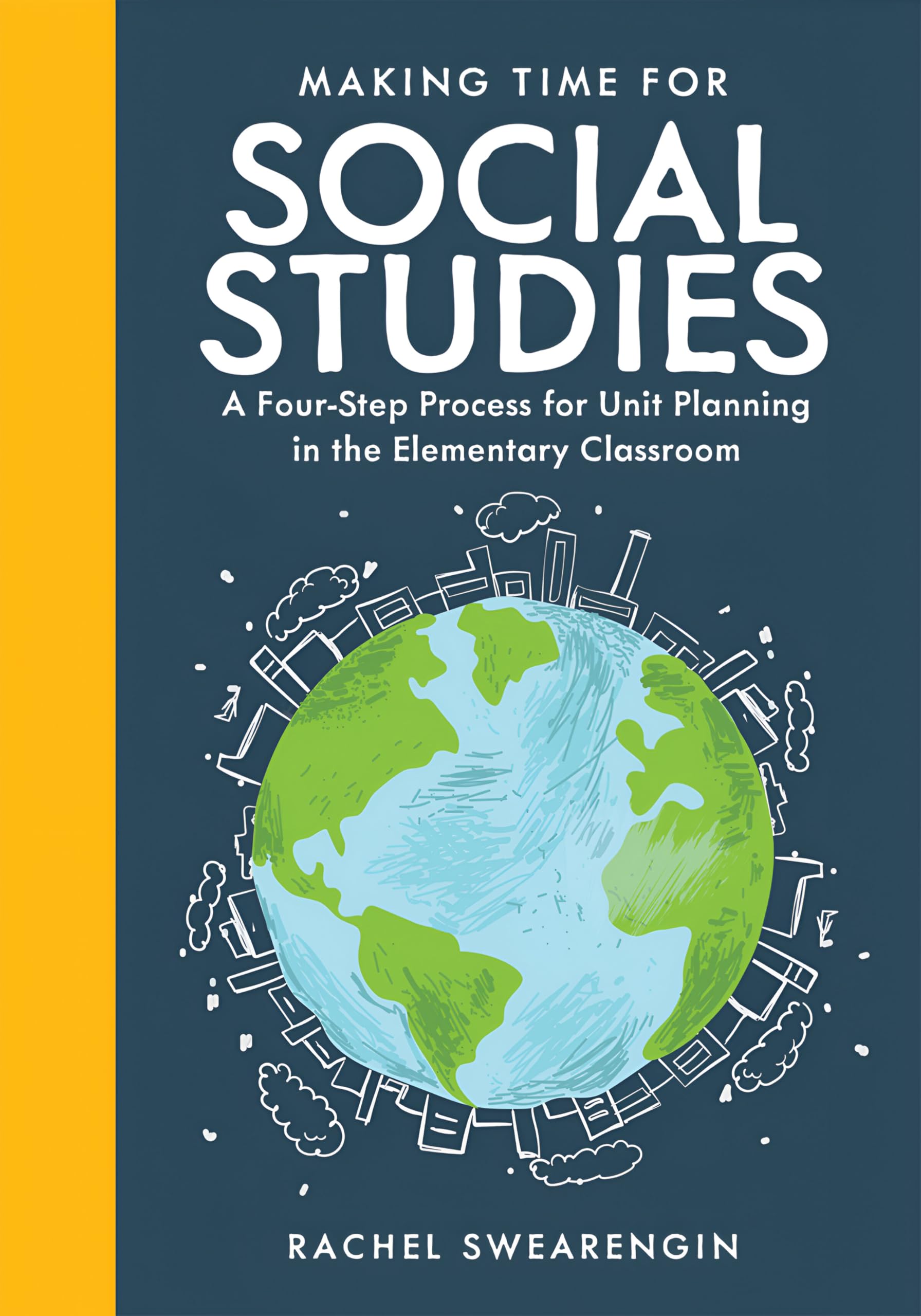 Making Time for Social Studies: A Four-Step Process for Unit Planning ...