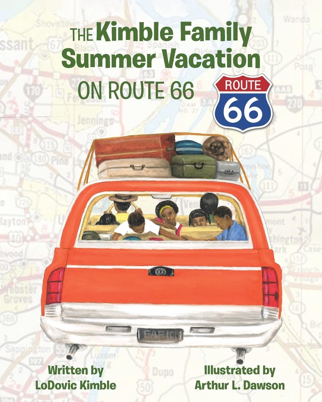 The Kimble Family Summer Vacation on Route 66: Kimble, Lodovic ...