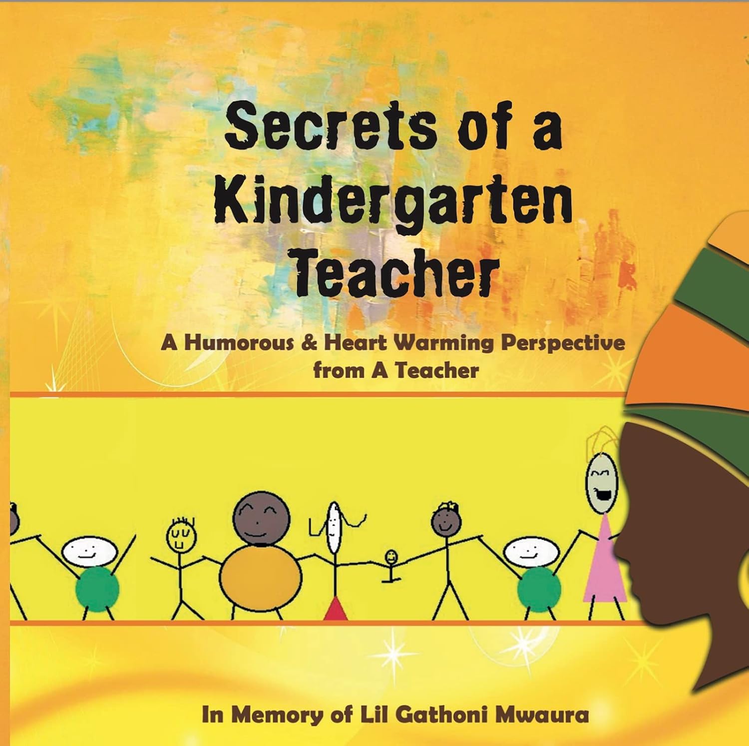 SECRETS OF A KINDERGARTEN TEACHER: A HUMOROUS & HEART WARMING ...