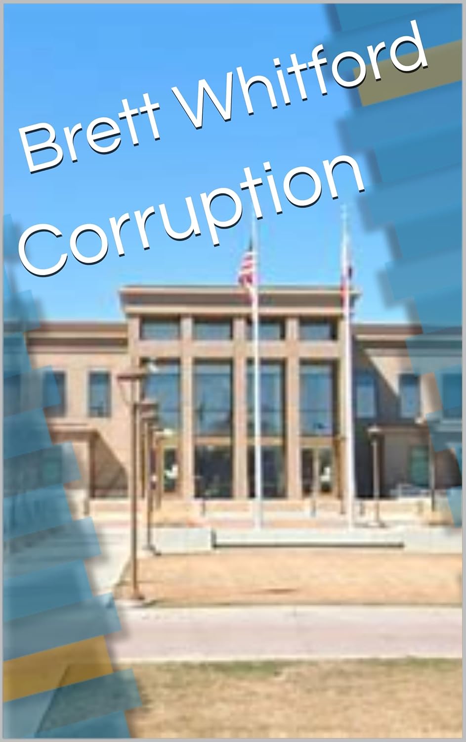 Amazon.com: Corruption eBook : Whitford, Brett: Kindle Store