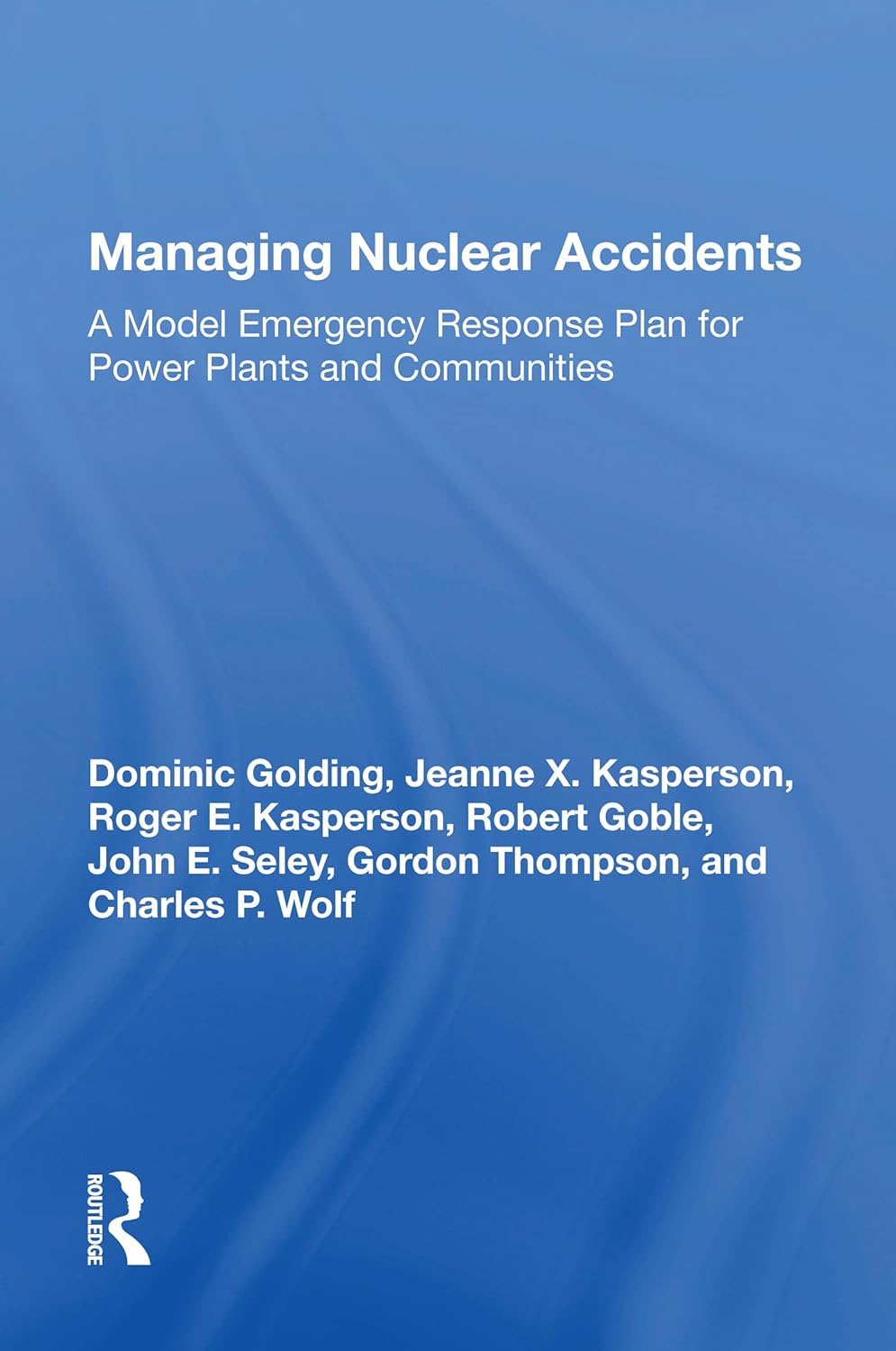 Buy Managing Nuclear Accidents: A Model Emergency Response Plan For ...
