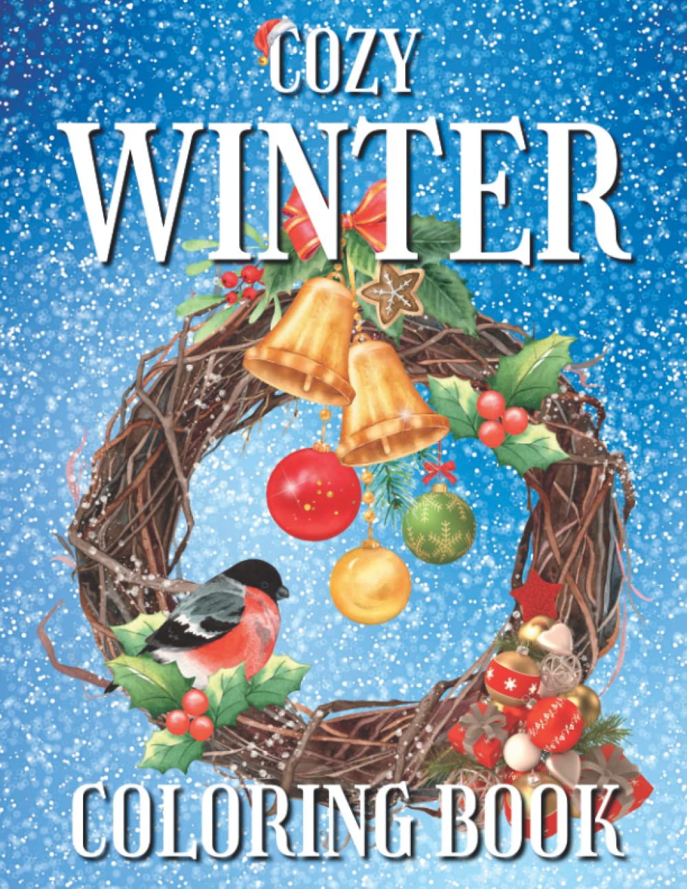 Cozy Winter Coloring Book: A Coloring Pages For Adults & Teens With ...