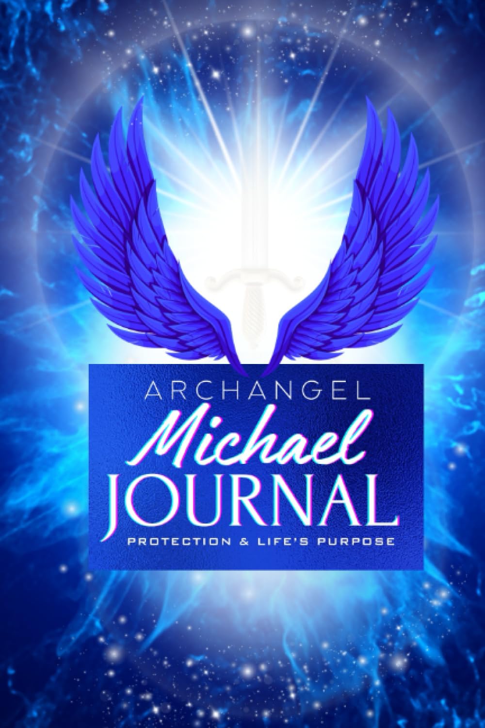 Archangel Michael Journal: Protection & Life's Purpose: Devi, Angali ...