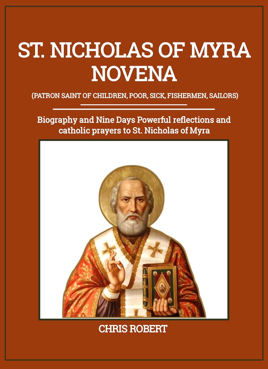 St. Nicholas of Myra Novena (Patron Saint of Children, Poor, Sick ...
