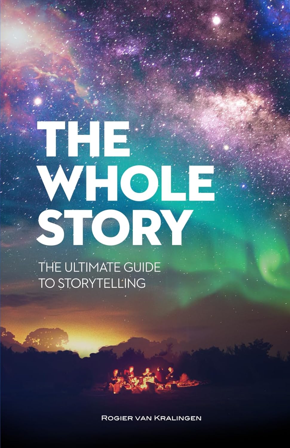 Buy The Whole Story: The Ultimate Guide to Storytelling Book Online at ...