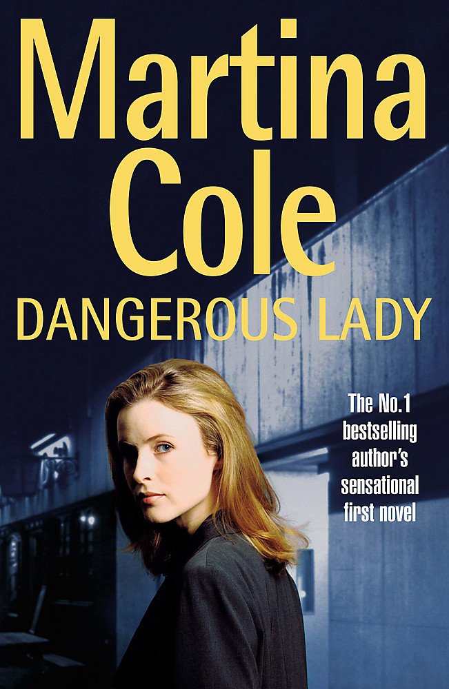 Dangerous Lady: Martina Cole: 9780747206149: Amazon.com: Books