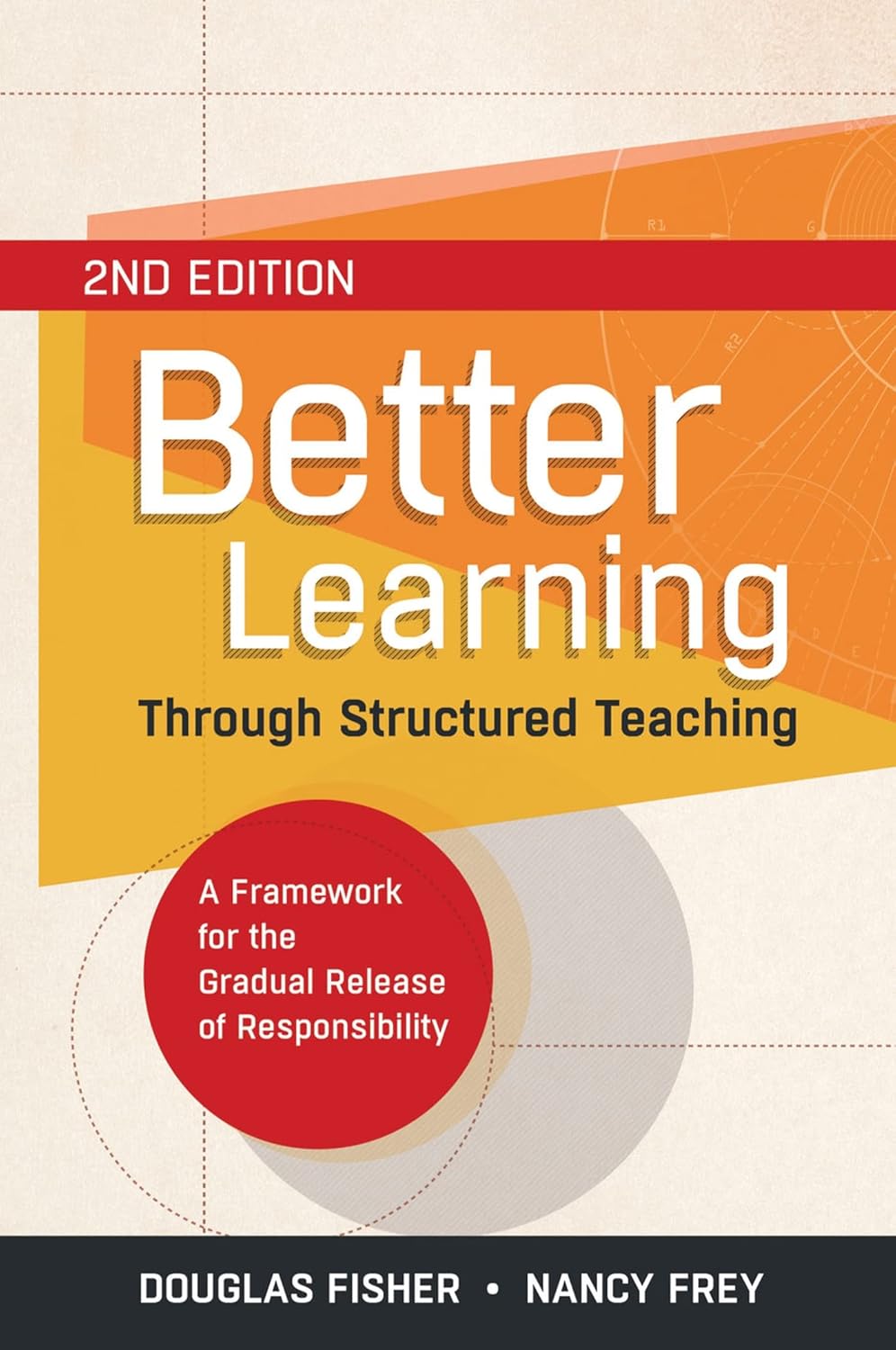 Better Learning Through Structured Teaching: A Framework for the ...