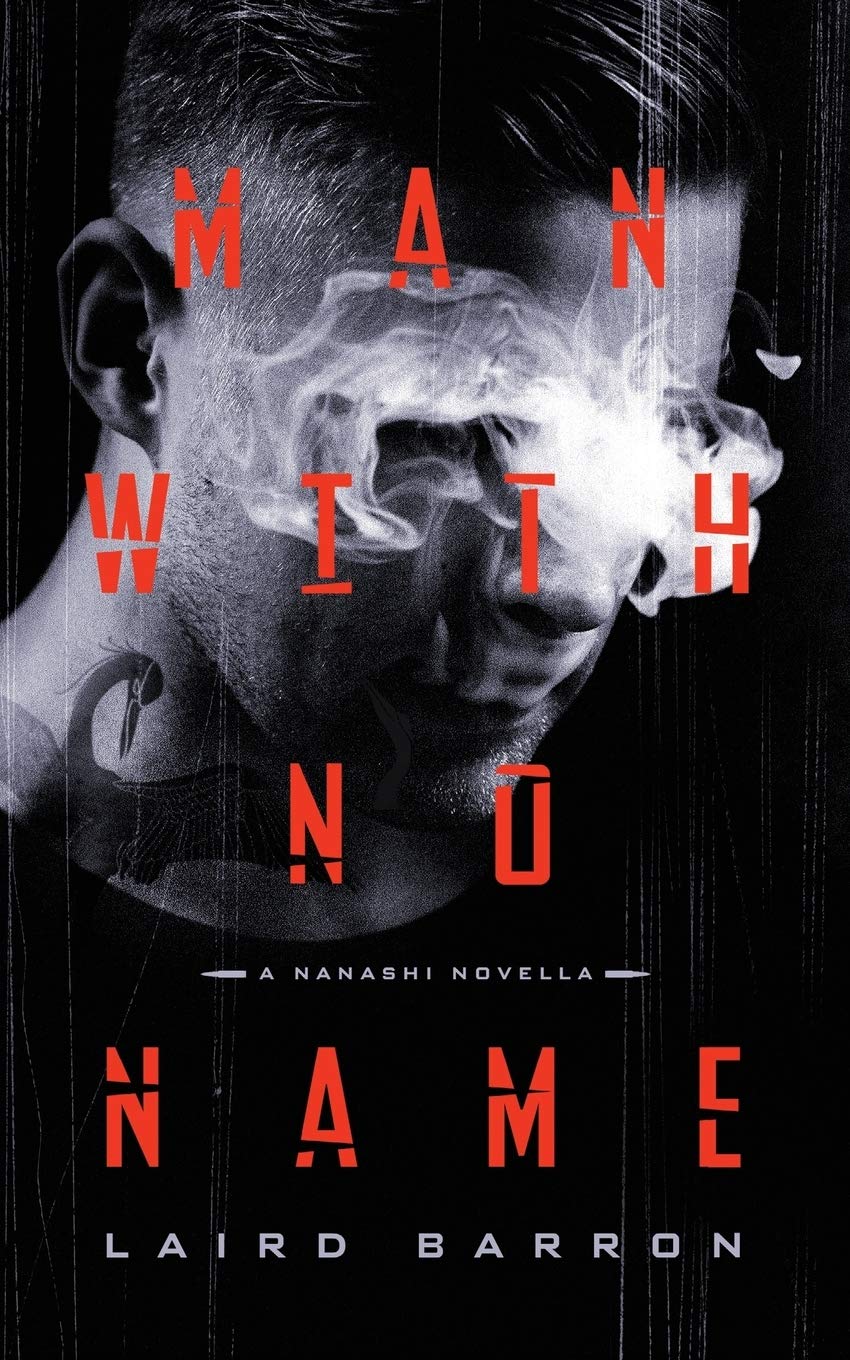 Man with No Name (Nanashi Novella): Barron, Laird: 9781942712862 ...