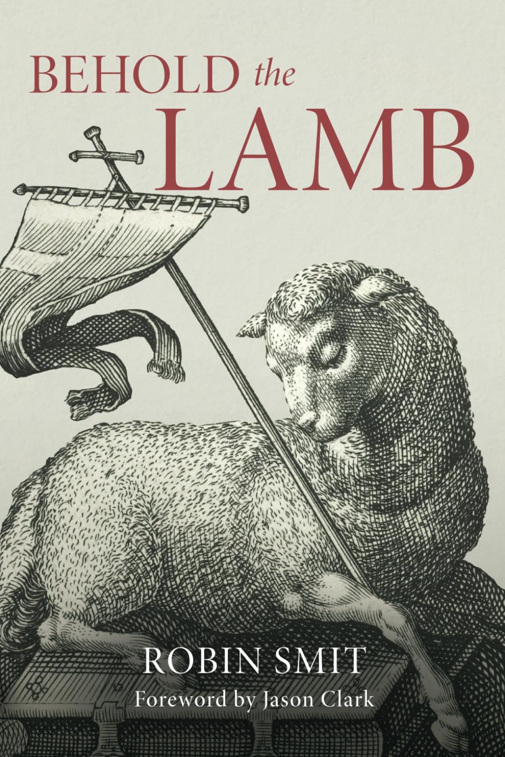 BEHOLD THE LAMB: Smit, Robin: 9781961180437: Amazon.com: Books