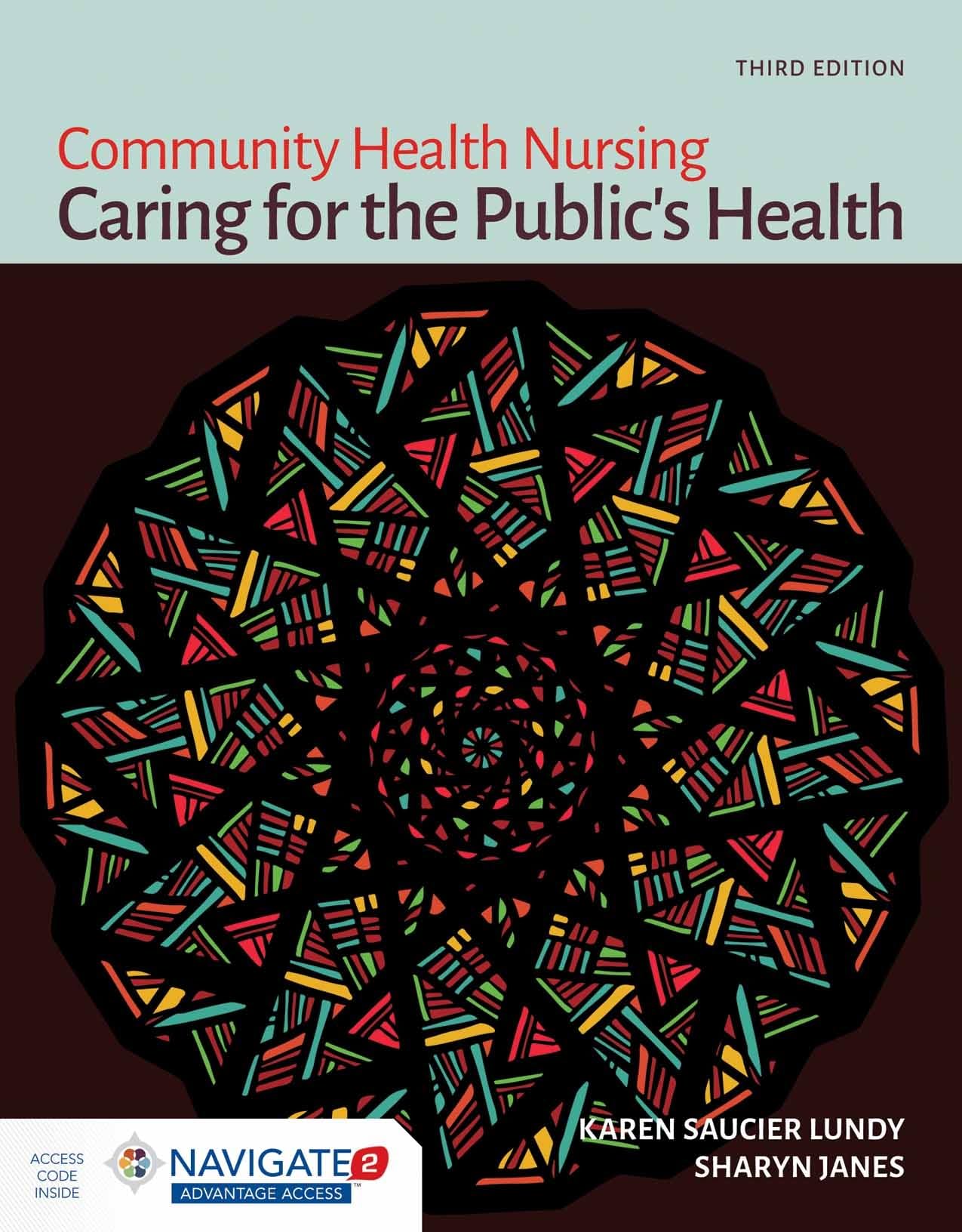 Community Health Nursing: Caring for the Public's Health: Caring for ...
