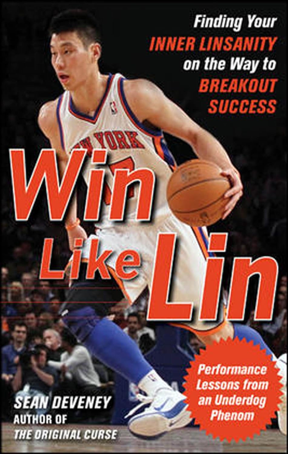 Amazon.com: Win Like Lin: Finding Your Inner Linsanity on the Way to ...