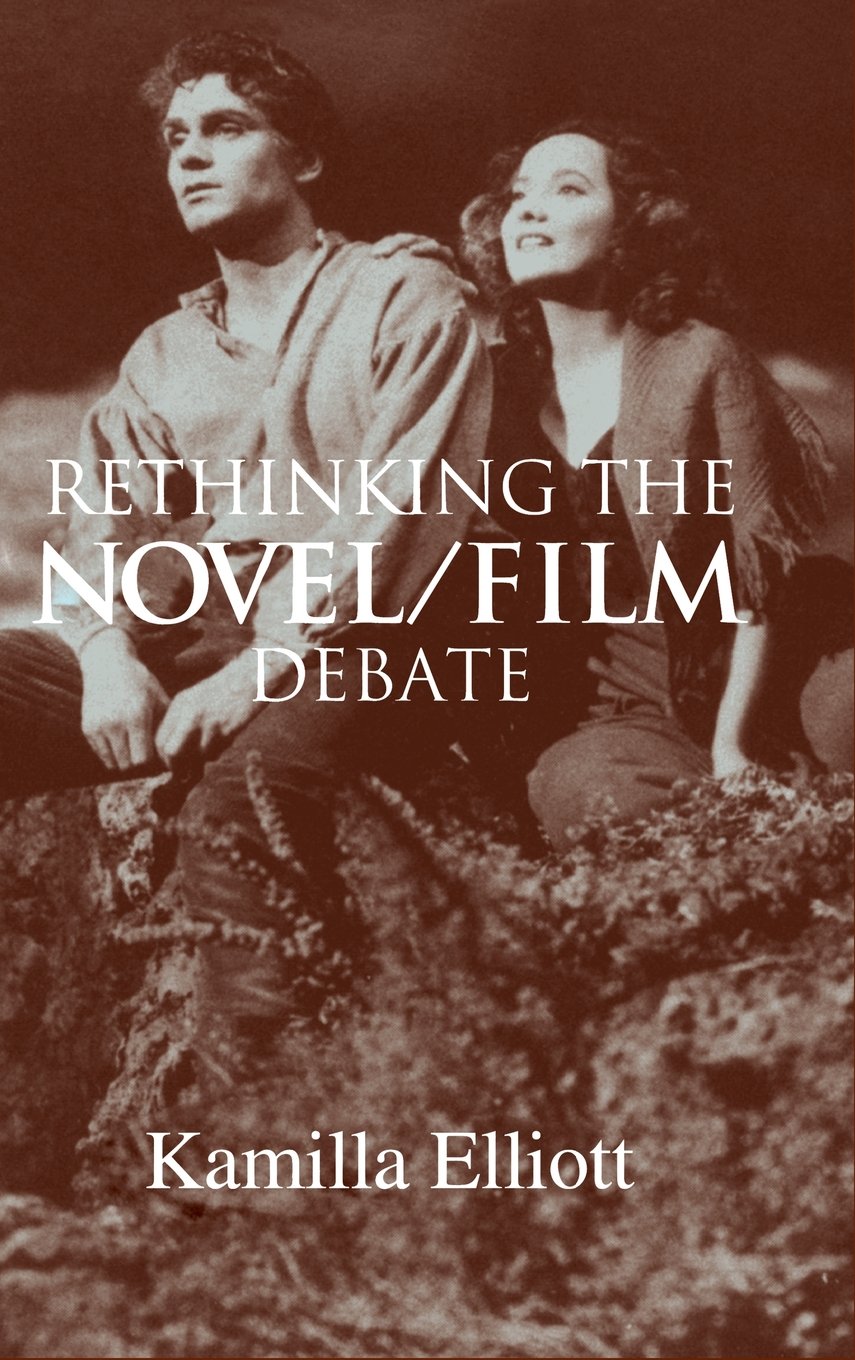 Amazon.com: Rethinking the Novel/Film Debate: 9780521818445: Elliott ...